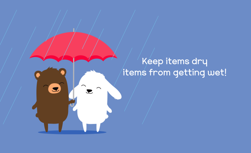 To prevent items from getting wet - MiriCanvas