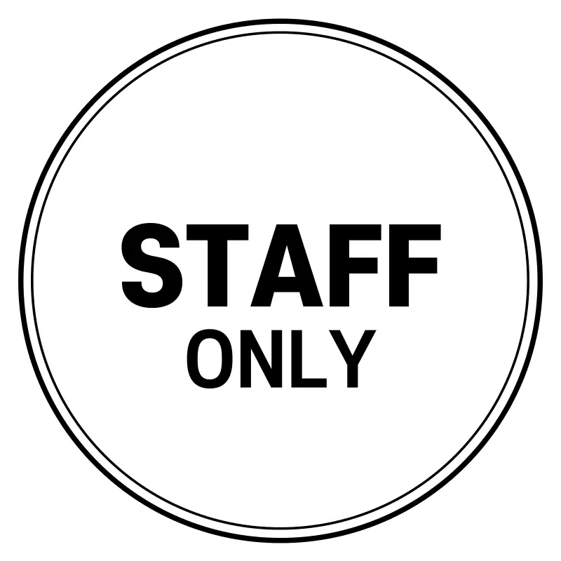 Simple, clean style in black and white Non-staff access signage ...